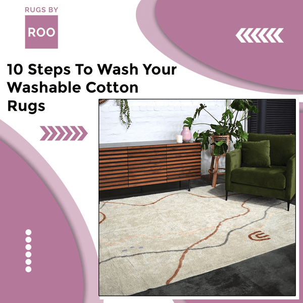 10 Steps To Wash Your Washable Cotton Rugs - Rugs by Roo